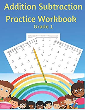 Addition Subtraction Practice Workbook Grade 1: Practice Problems ...