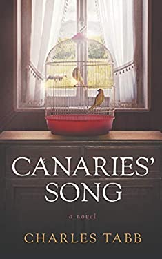 Canaries' Song : A Novel used book by Charles Tabb: 9798688880892