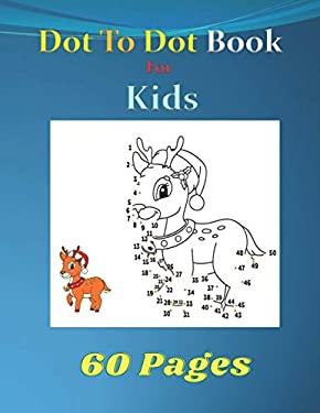 Dot to Dot Book for Kids : Challenging and Fun Dot to Dot Puzzles for ...
