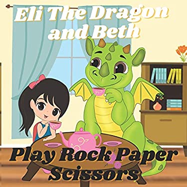 Eli The Dragon and Beth Play Rock Paper Scissors (Part of Eli The ...