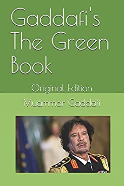 Gaddafi's the Green Book : Original Edition book: 9798686048485