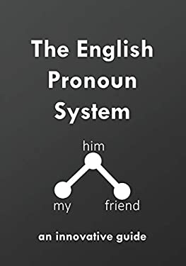 The English Pronoun System : An Innovative Guide book: 9798680716366