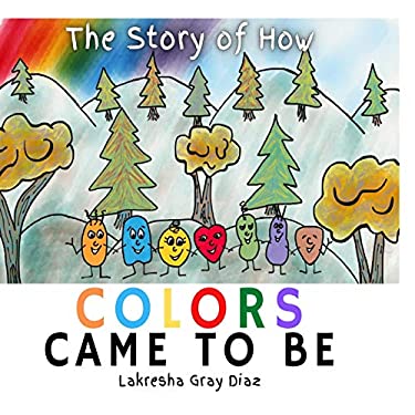 The Story of How Color Came to Be: Teaching Children About Color Theory ...