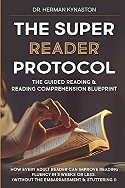 The Super Reader Protocol: the Guided Reading and Reading Comprehension ...
