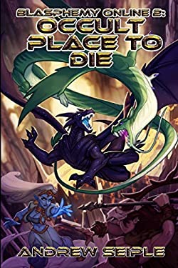 Blasphemy Online Volume 2: Occult Place to Die copy: 9798691645877