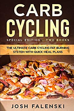 Carb Cycling : Special Edition - Two Books - the Ultimate Carb Cycling ...