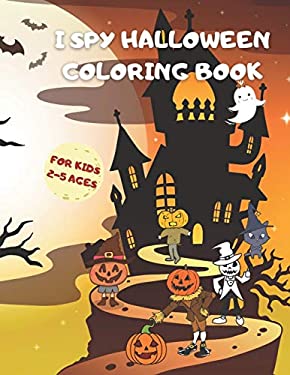 I Spy Halloween Coloring Book for Kids 2-5 Ages : A Fun Halloween ...