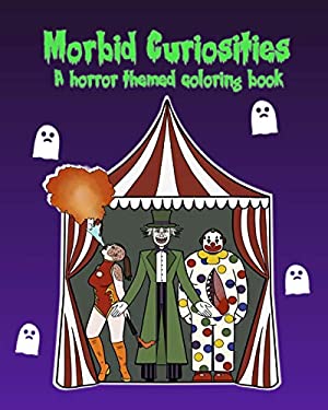 Morbid Curiosities : A Horror Themed Adult Coloring Book book by Sydney ...