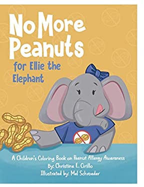 No More Peanuts for Ellie the Elephant : A Children's Book on Peanut ...