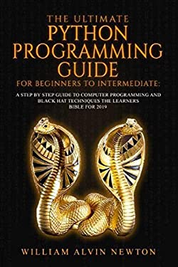 Phython Programming Abridge Guide for Beginners to Intermediate : A Step by Step Guide to ...