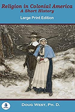 Religion In Colonial America: A Short History (30 Minute Book Series ...