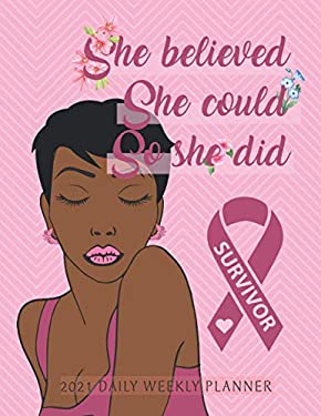 She Believed She Could So She Did - 2021 Daily, Weekly and Monthly ...