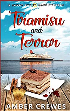 Tiramisu and Terror (Sandy Bay Cozy Mystery) used book by Amber Crewes ...