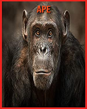 Ape : Super Fun Facts and Amazing Pictures book: 9798706850036