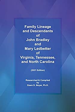 Family Lineage and Descendants of John Bradley and Mary Ledbetter of ...