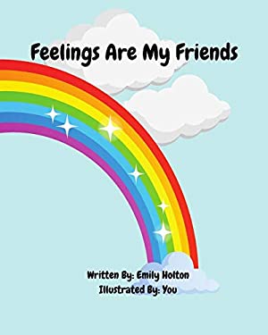 Feelings Are My Friends book: 9798706107147