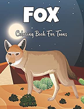 Fox Coloring Book for Teens : An Collection of 30+ Fox Coloring Page ...