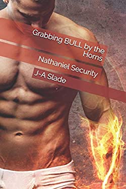 Grabbing BULL by the Horns : Nathaniel Security book: 9798707770692