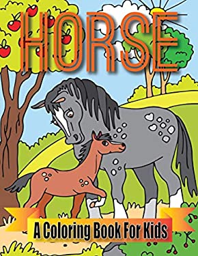 Horse A Coloring Book For Kids: 50 Amazing Coloring Images Of Cute ...