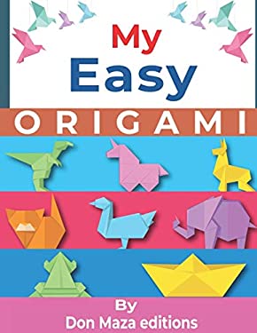 My Easy ORIGAMI: Origami Made Simple | +30 simple & easy projects with ...