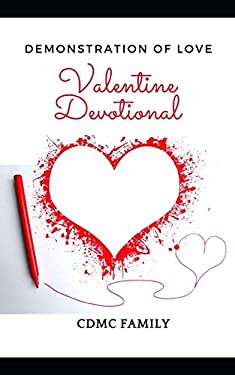 Valentine Devotional : Demonstration of Love book: 9798709486935