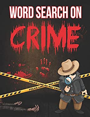 Word Search on Crime : Puzzles for Adults and Teens Large Print ...