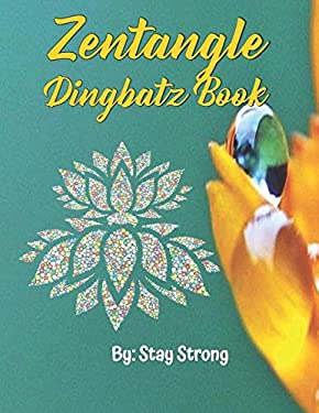 Zentangle Dingbatz Book : Very Simple Zentangle Patterns, Abstract ...