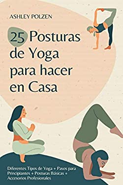 25 POSTURAS DE YOGA PARA HACER EN CASA: Diferentes Tipos de Yoga ...