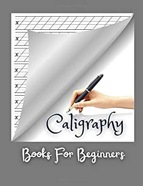 Caligraphy Books For Beginners: The Guide To Mindful Lettering Hand ...
