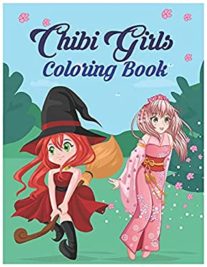 Chibi Girls Coloring Book: An easy kawaii manga drawing coloring book ...