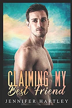 Claiming My Best Friend : A Secondchance Romance book: 9798715885876