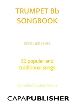Easy TRUMPET Bb Songbook: 50 Songs Speacially Arranged for Trumpet Bb ...