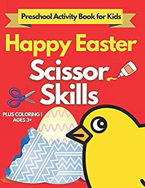 Happy Easter Scissor Skills Preschool Activity Book for Kids: A Fun ...