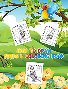 How to Draw Birds and Coloring Book : Grid Drawing Book for Kids (Using ...