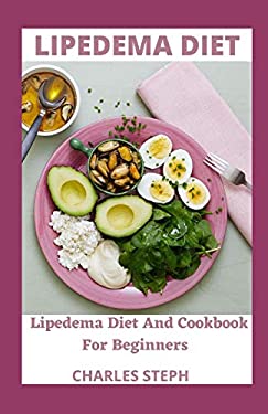 Lipedema Diet: Lipedema Diet And Cookbook For Beginners copy: 9798711744375