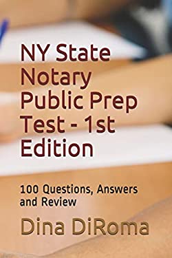 New York State Notary Public Prep Test - 1st Edition: 100 Questions ...