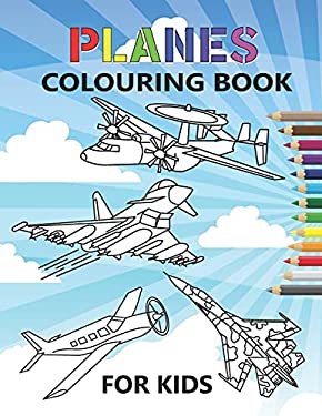 Planes Colouring Book: 35 aeroplanes colouring pages for kids of ...