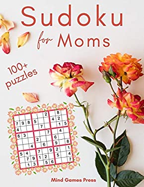 Sudoku for Moms : The Perfect Sudoku Book Gift for Mother with 100 ...