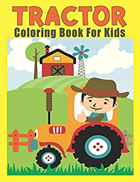 Tractor Coloring Book For Kids: Easy & Educational Coloring Book with ...