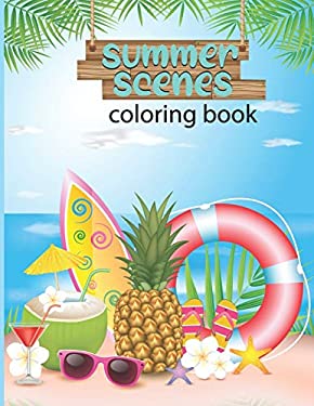 summer scenes coloring book: An Adult Color pages with summer Life ...