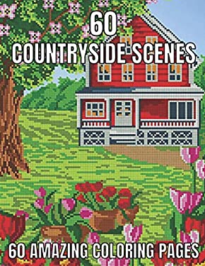 60 countryside scenes 60 amazing coloring pages: An Adult Coloring Book ...