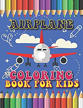 Airplane Coloring Book for Kids: Yes, Various Unique Designs of ...