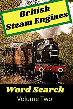 British Steam Engines Word Search Volume Two : The Ultimate Steam Train ...