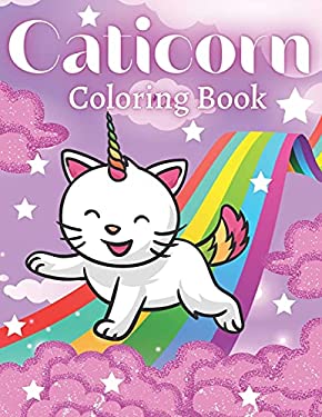Caticorn Coloring Book: Cute Animal Coloring Cat Books For Kids 6-8 Who ...