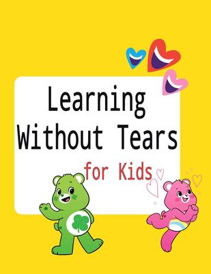 Learning Without Tears: Cursive Handwriting Workbook For Kids book: 9798721507557