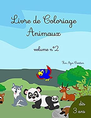 Livre de Coloriage d'Animaux: Idéal pour les enfants à partir de 3 ans ...