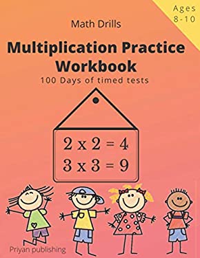 Multiplication Practice Workbook: 100 Days of Timed Tests ...