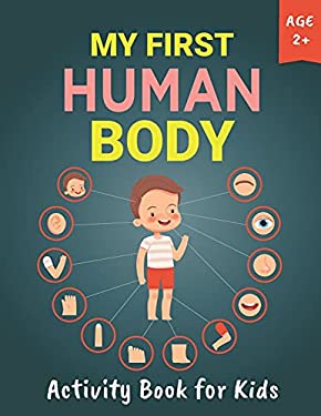 My First Human Body Activity Book for Kids Ages 2+ : Human Body Organs ...