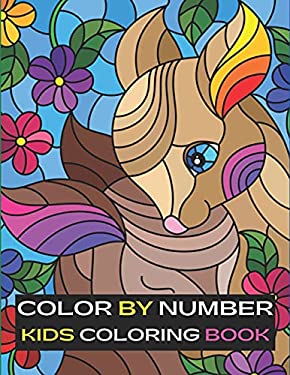 Color By Number Kids Coloring Book: Coloring book for kids (100 color ...
