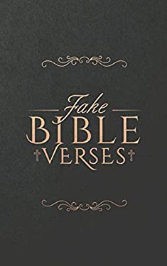 Fake Bible Verses : A Hilarious Compilation of the Finest Real Fake ...